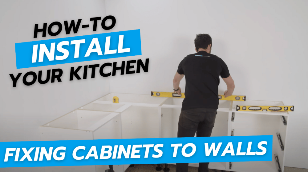 Fixing Cabinets To Walls | How-to Install | myDIY Kitchens